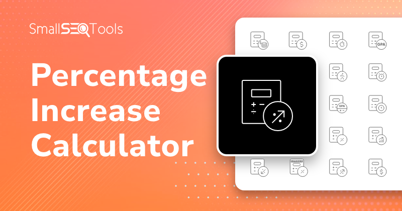 Percentage Increase Calculator - Find Rise, Gain, in